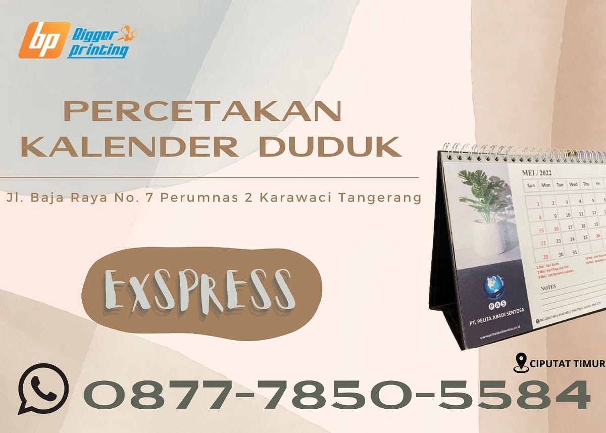 EXPRESS, Wa. /Call. 0877–7850–5584, Percetakan Kalender Duduk di Ciputat Timur ...
