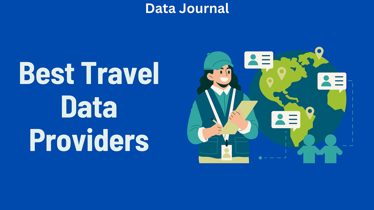 Best Travel Data Providers 2026: Top 8 Solutions | Medium