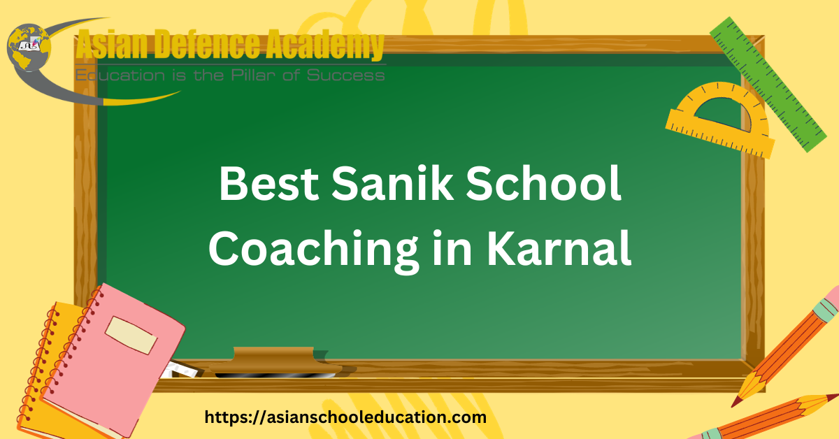 Asian Defence Academy: Paving the Path to Success as the Best Sainik ...
