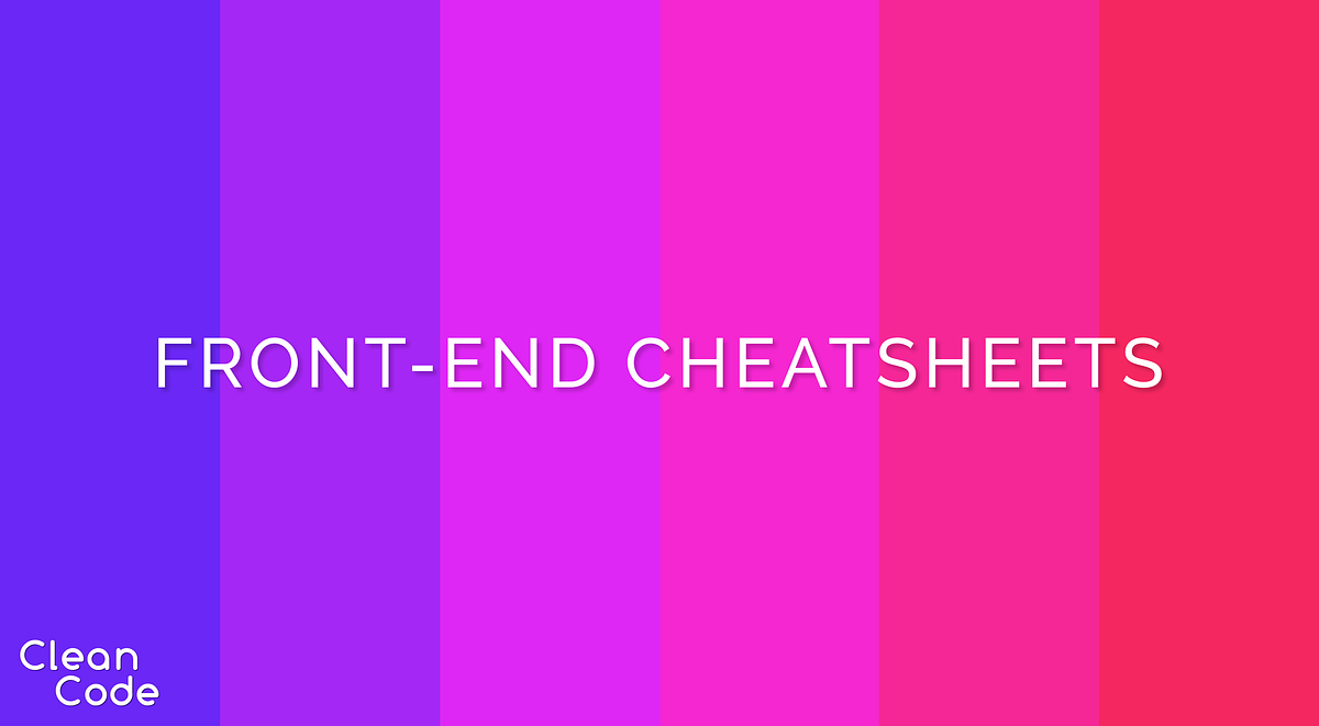 Front-end hacking cheatsheets. The best front-end hacking cheatsheets ...