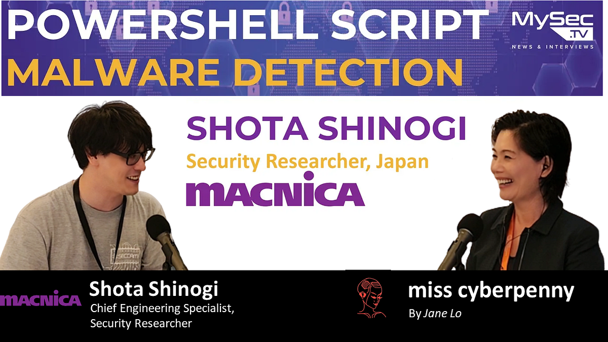 Powershell Malware Detection. Today’s conversation is with Shota… | by Jane Lo @Misscyberpenny ...