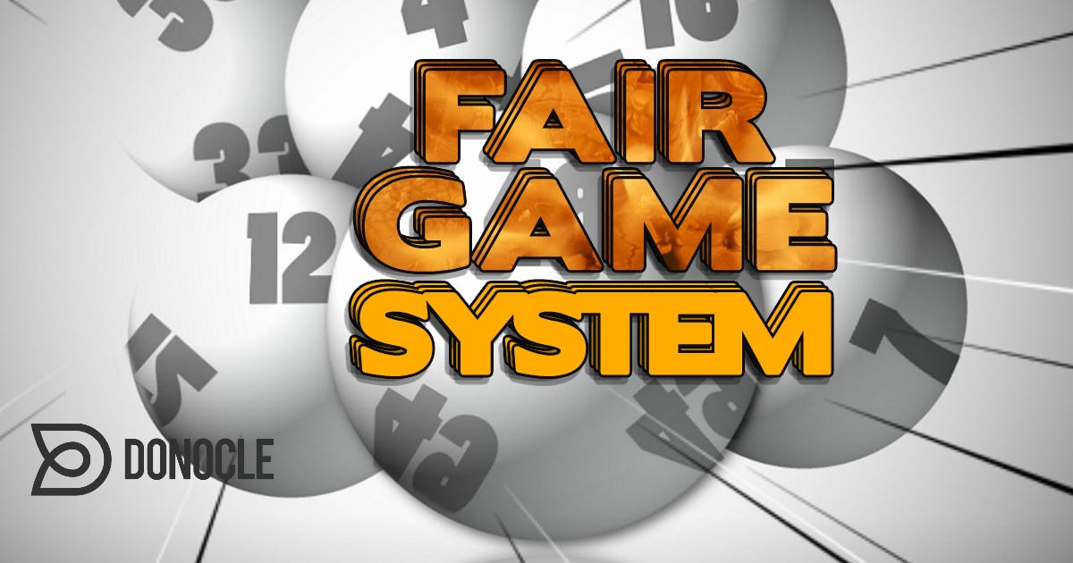 FAIR GAME SYSTEM. The use of blockchain technology will… | by DONOCLE ...