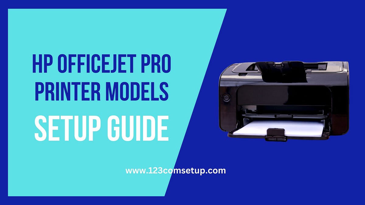 HP OfficeJet Pro Printer Models Setup - (+1) 000-000-0000 | Medium