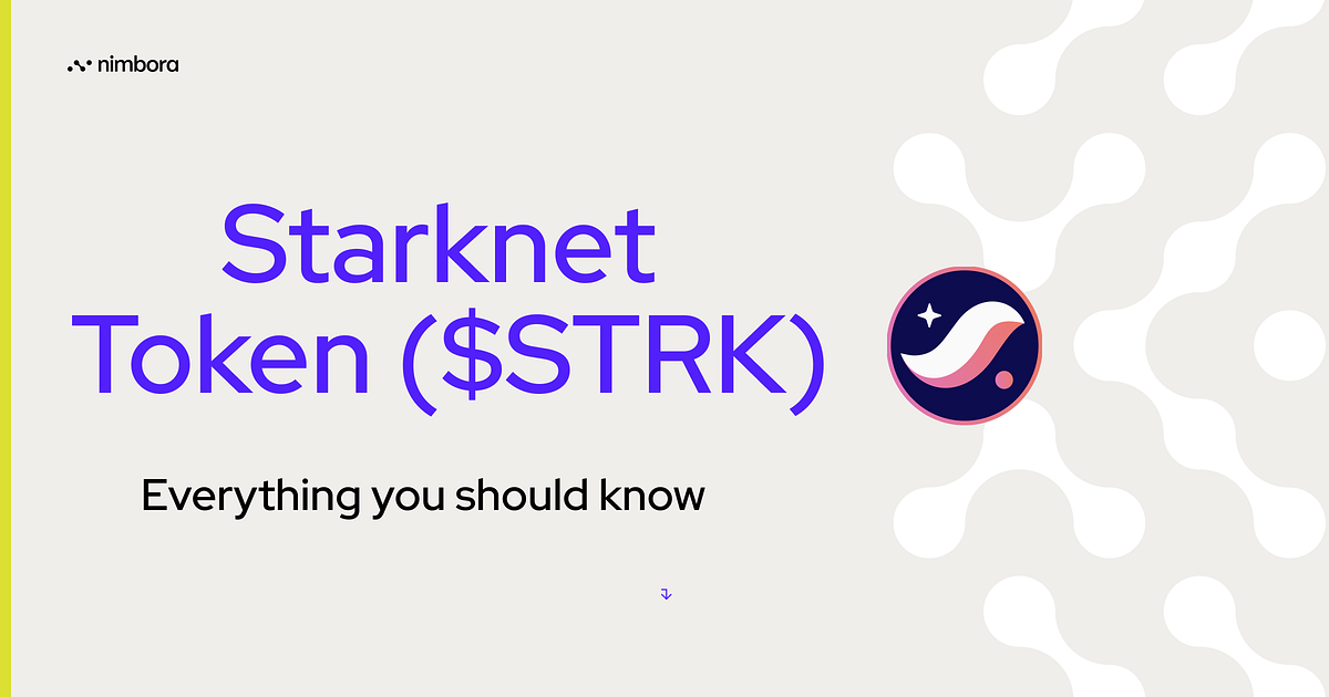 Starknet Token $STRK: Everything you should know | by Nimbora | Aug ...