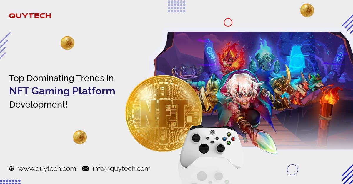 In Top Dominating Trends in NFT Gaming Platform Development! | by ...
