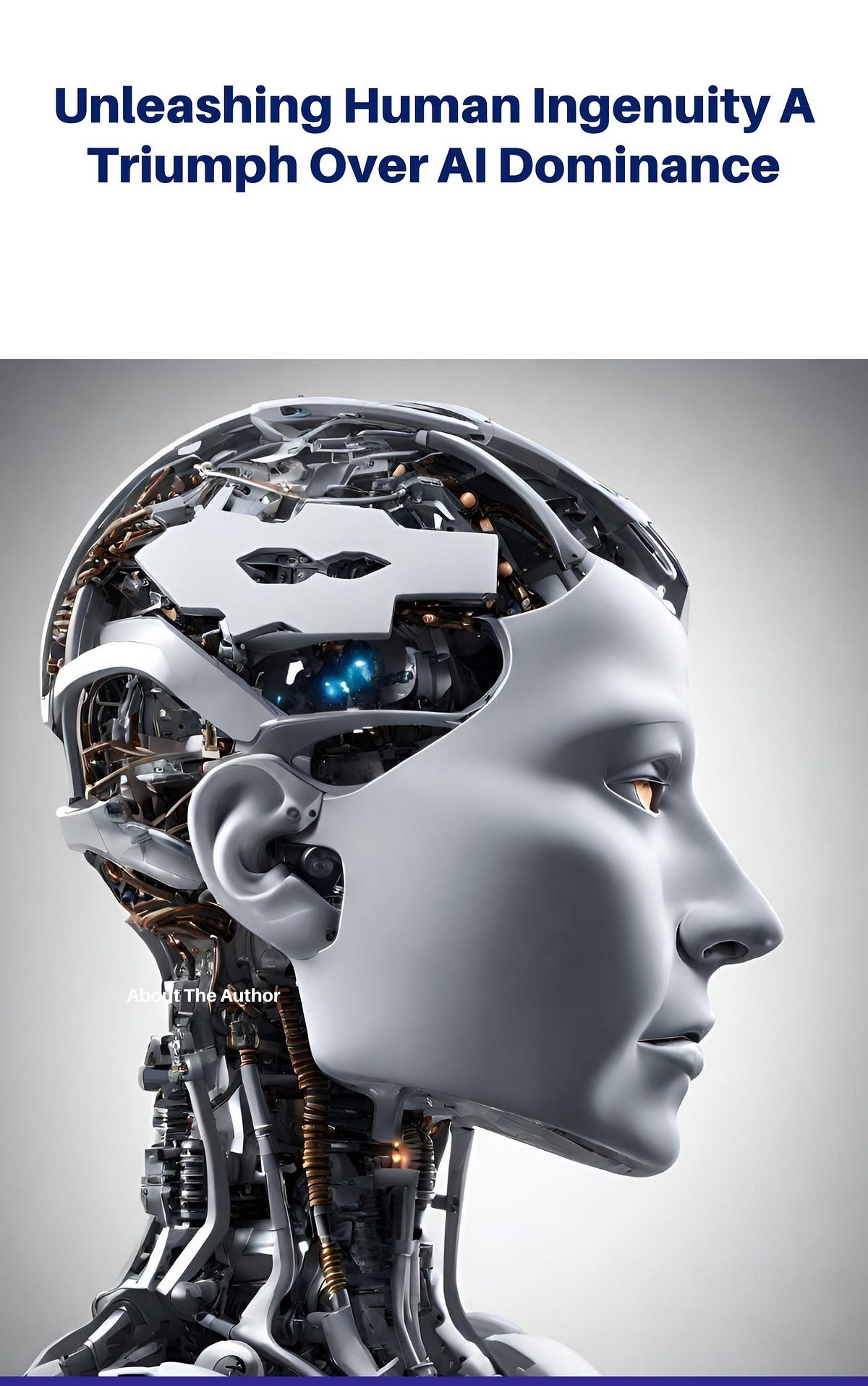 Unleashing Human Ingenuity: A Triumph Over AI Dominance | by Himanshu ...