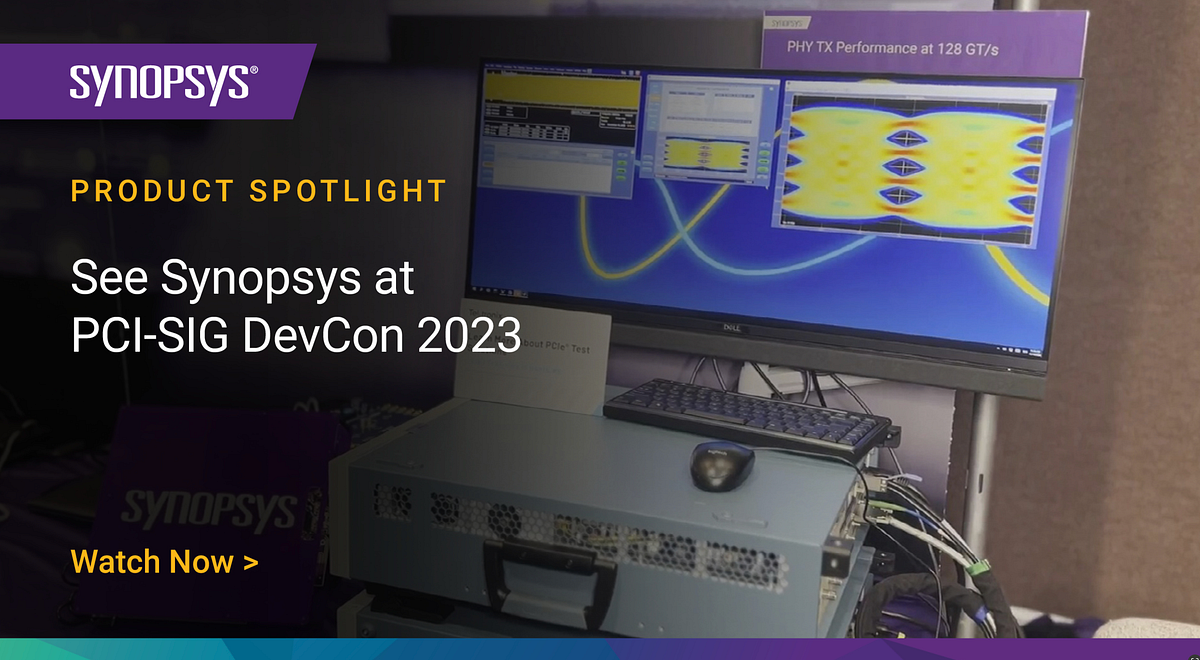 See Synopsys at PCI-SIG DevCon 2023 - Synopsys - Medium