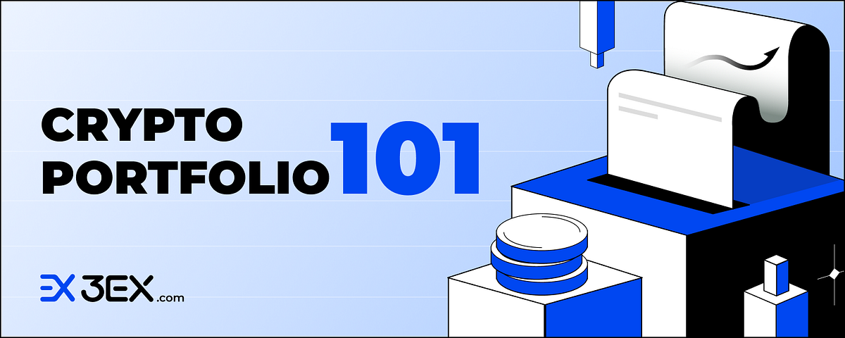Crypto Portfolio 101: 3EX Guides You in Building a Digital Investment Portfolio | by 3ex | Medium