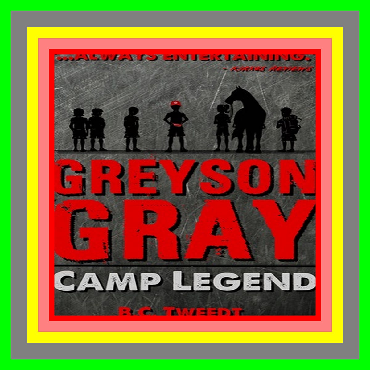 Ebook PDF Camp Legend (Greyson Gray #1) By B.C. Tweedt - taniadllelibrary - Medium