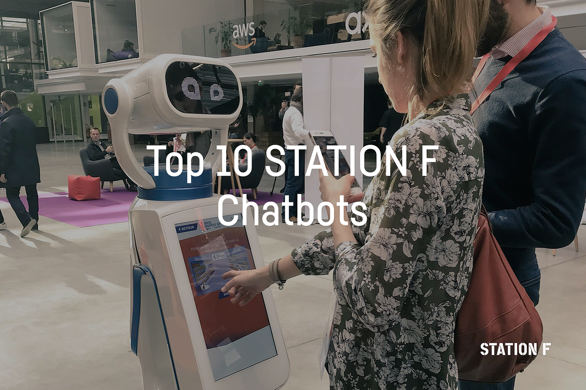 Top 10 STATION F Chatbots built at STATION F | by Station F | Medium