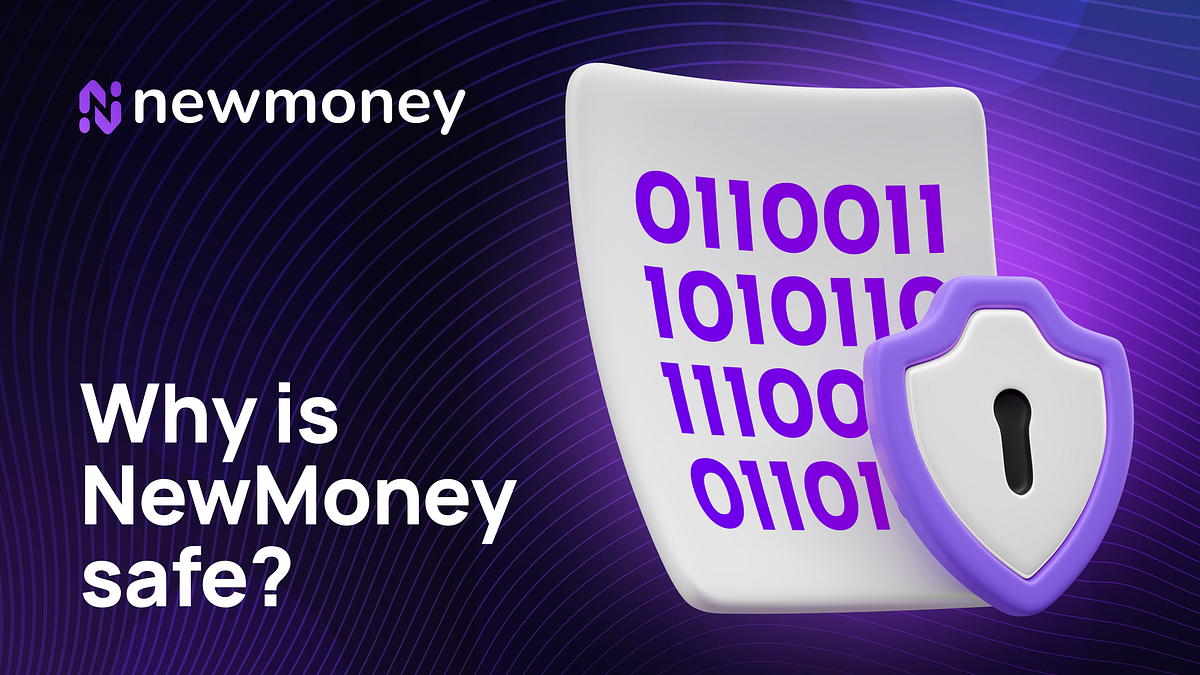 How is security ensured in NewMoney? | by Newmoney.AI | May, 2024 | Medium