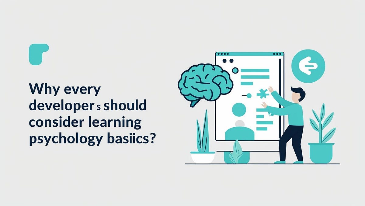 Why Every Developer Should Consider Learning Psychology Basics | by ...