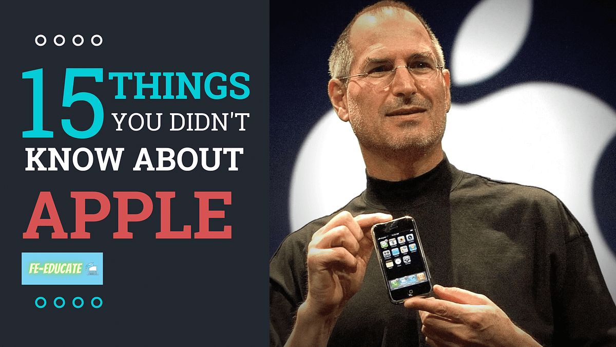 15 Facts you didn’t know about Apple 2022 | FE-Educate | by massage ...