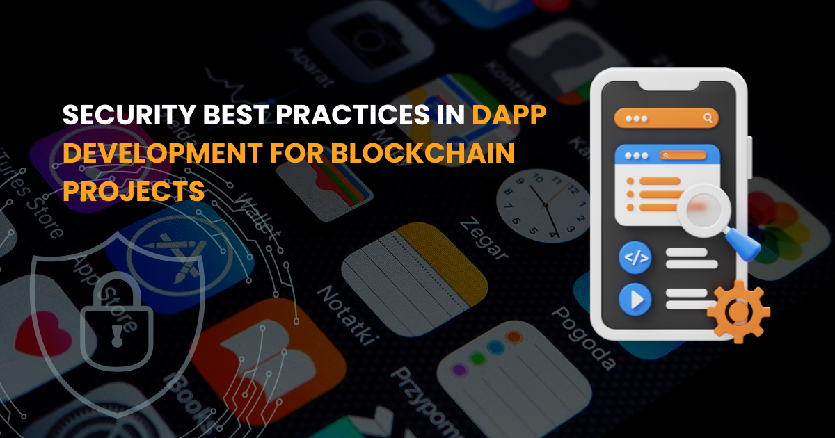 Security Best Practices in dApp Development for Blockchain Projects | Medium