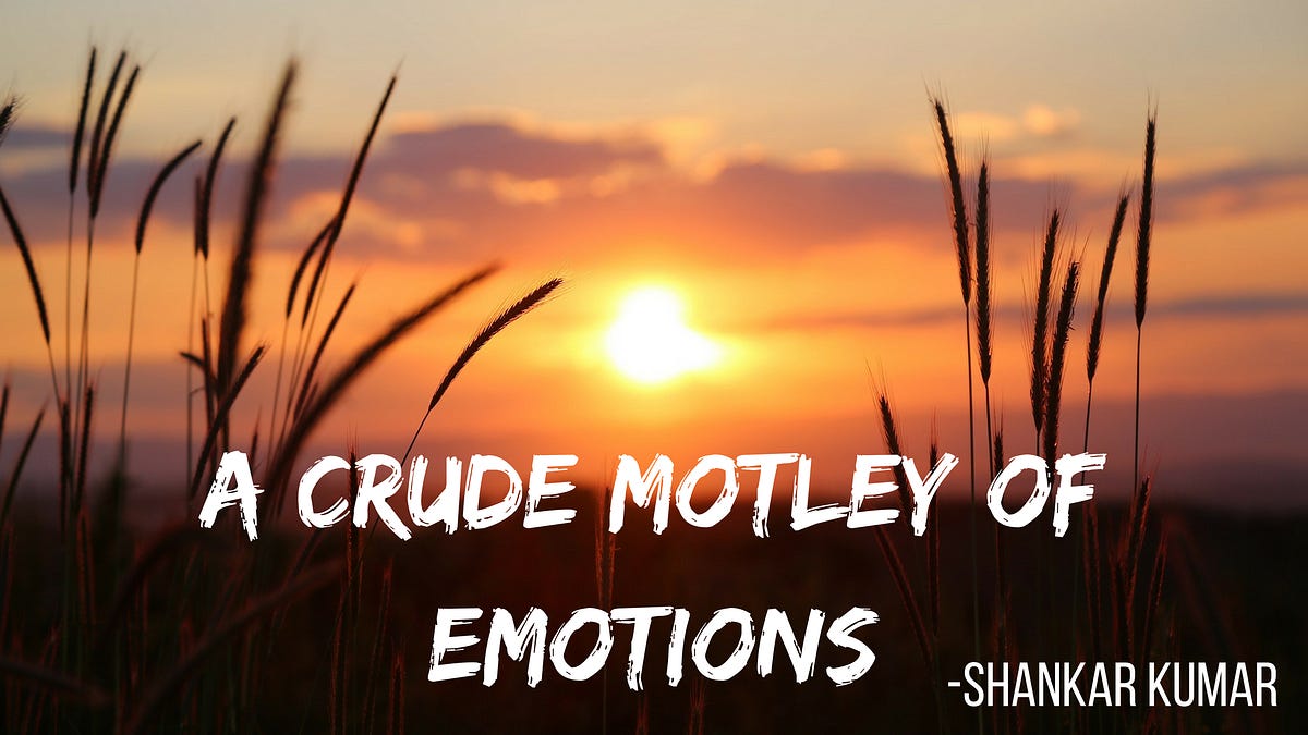 A CRUDE MOTLEY OF EMOTIONS. Chained by Pessimism, Chained by… | by ...