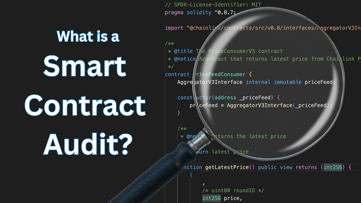 Smart Contract Audit | What it is, and what to expect | by Patrick ...