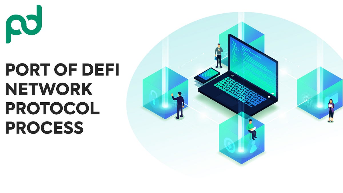 Port of DeFi Network Protocol Process | by Pdefi Official | Medium