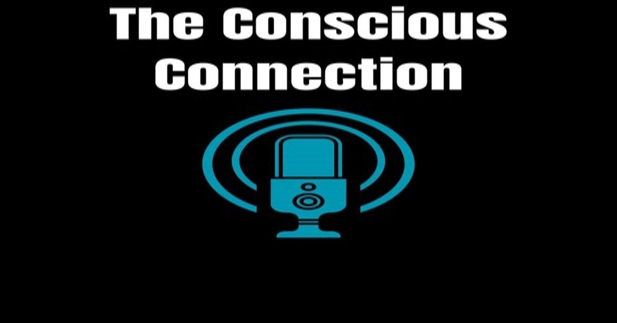 Embracing Enlightenment: Exploring The Conscious Connection Podcast ...