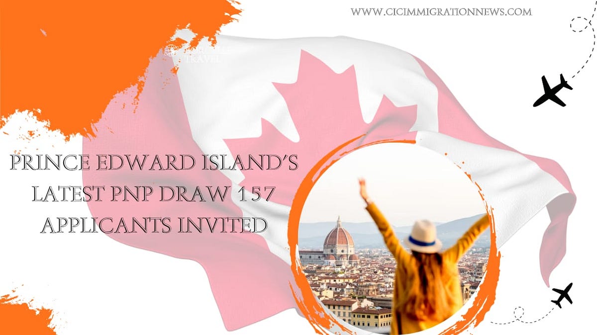 Prince Edward Island’s Latest PNP Draw 157 Applicants Invited | by ...