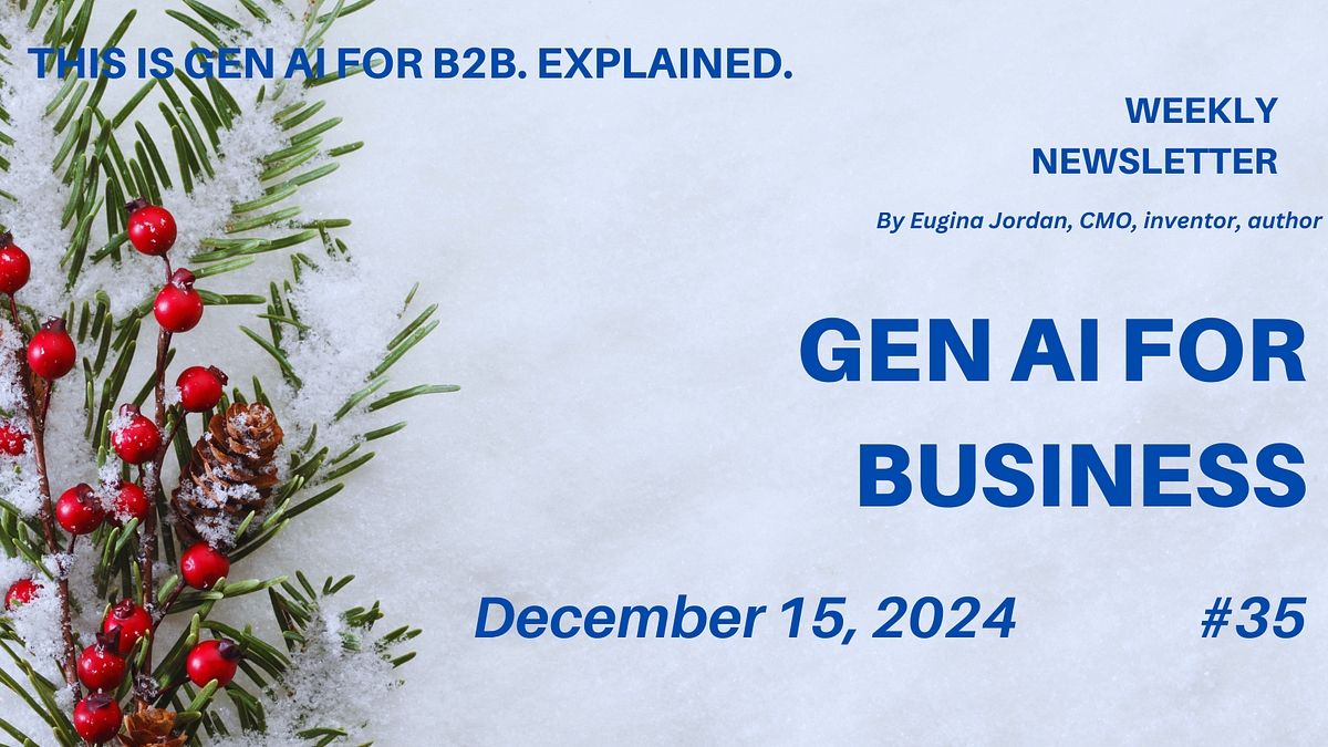 Gen AI for Business Newsletter Edition # 35 | by Eugina Jordan | Medium