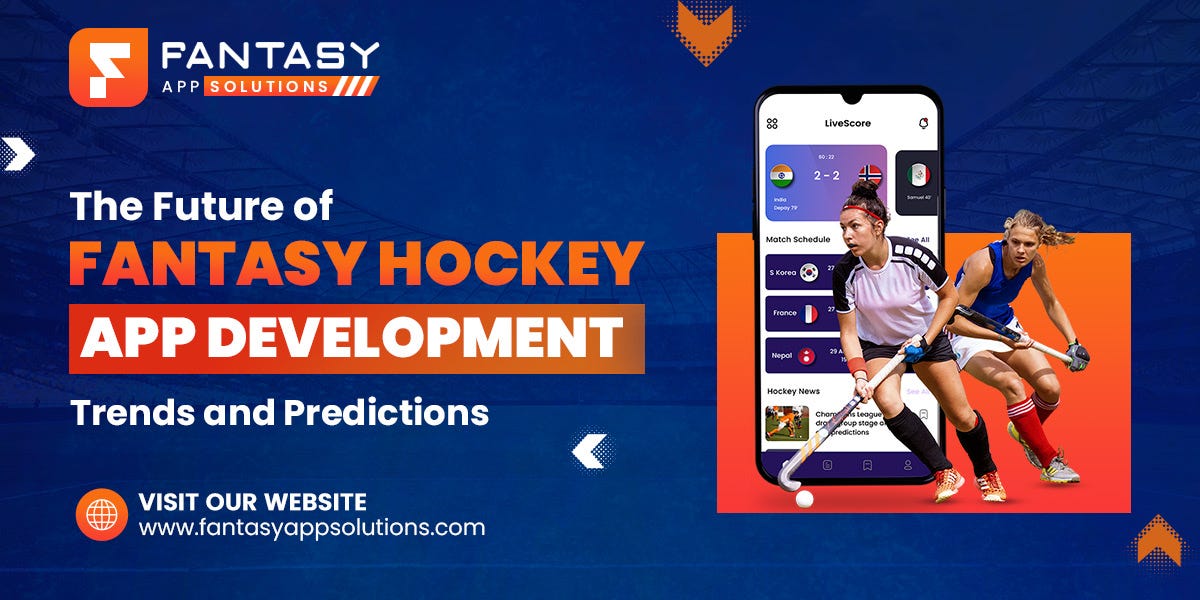 The Future of Fantasy Hockey App Development: Trends and Predictions ...