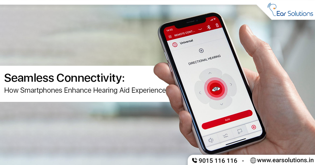 Seamless Connectivity: How Smartphones Enhance Hearing Aid Experiences ...