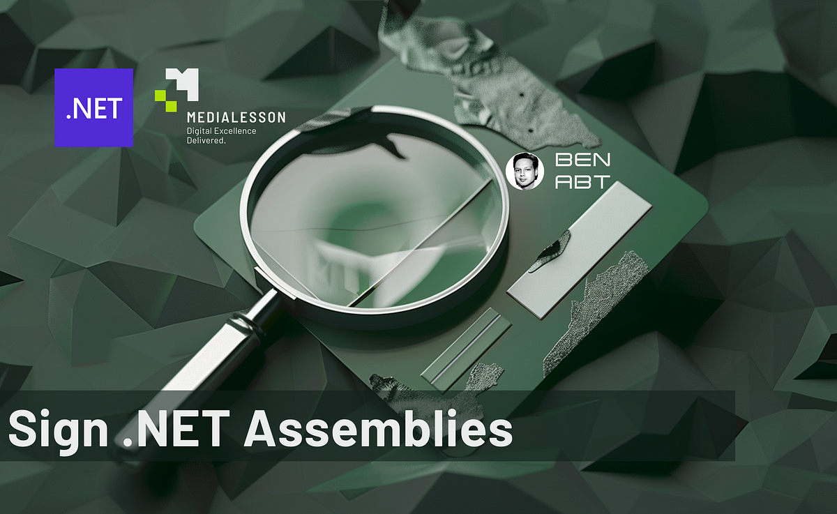 Strong Name Sign .NET Assemblies via SNK | by BEN ABT | Medialesson | Medium