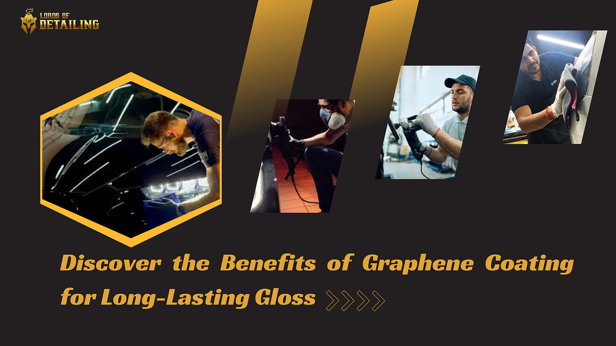 Discover the Benefits of Graphene Coating for Long-Lasting Gloss | by ...