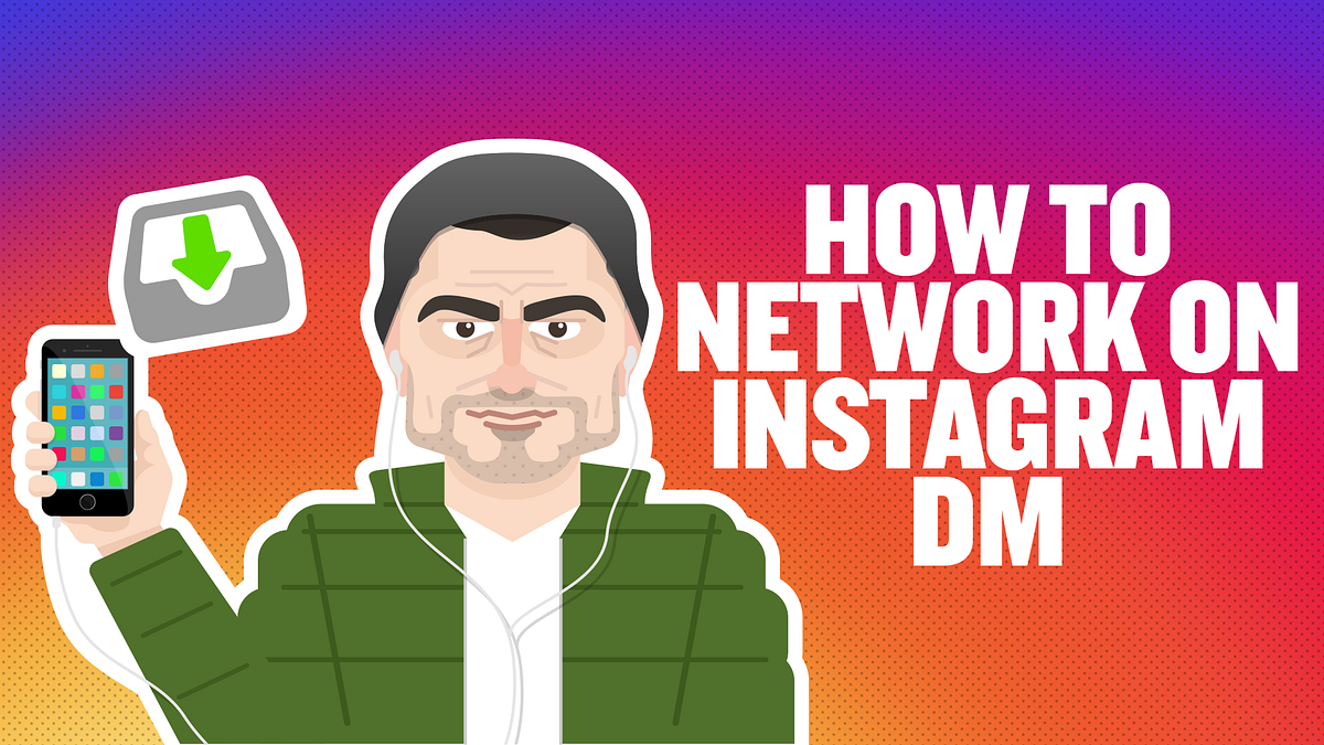 How To Network On Instagram DM. Instagram DM (Direct Message) is the ...