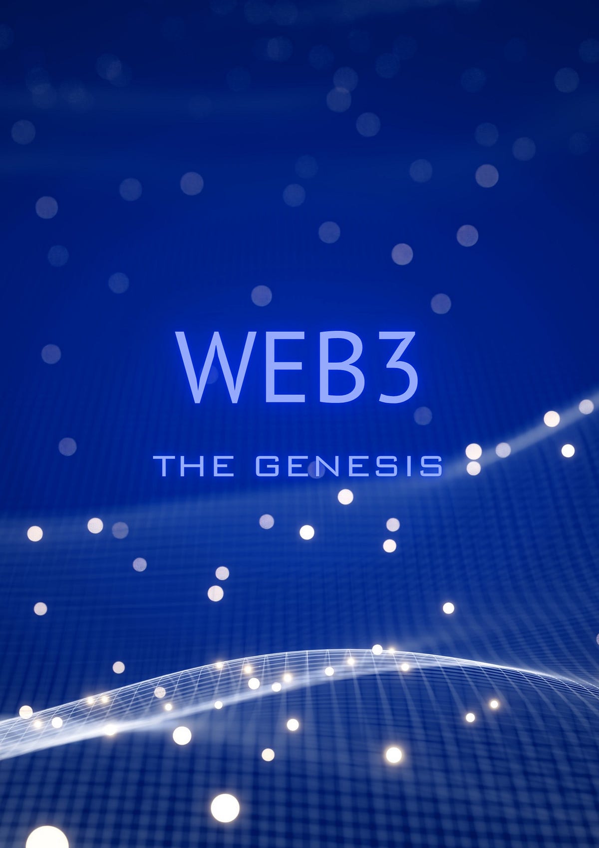 Web3; The Genesis. Scrolling through certain platforms… | by Ojone | Medium
