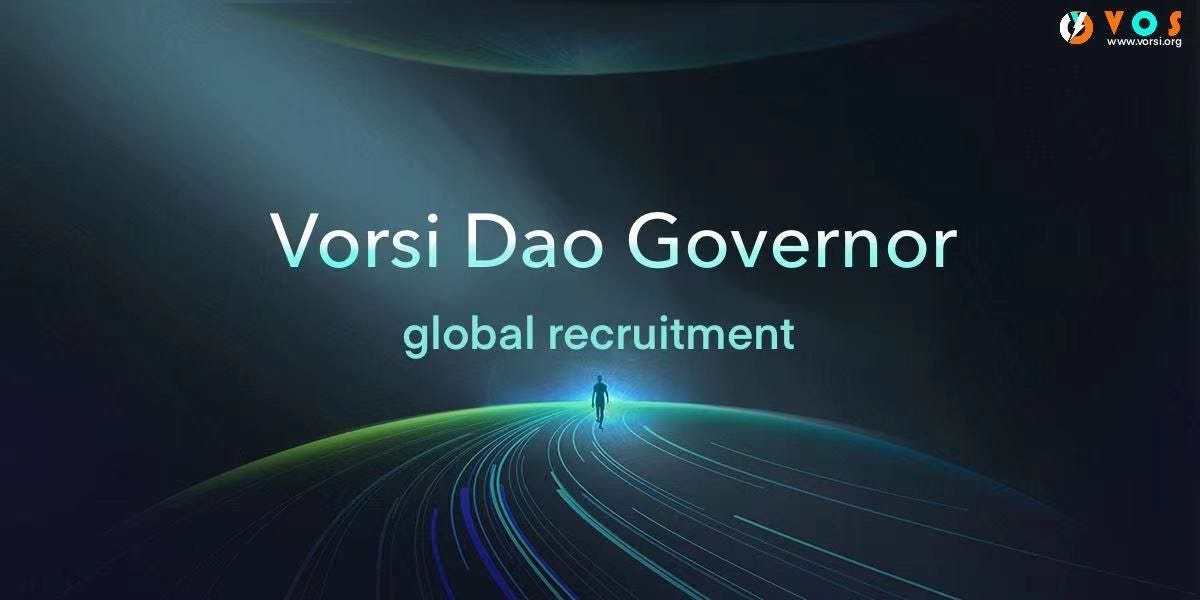 About global recruitment of Vorsi DAO Governor | by Vorsi.org | Jun ...