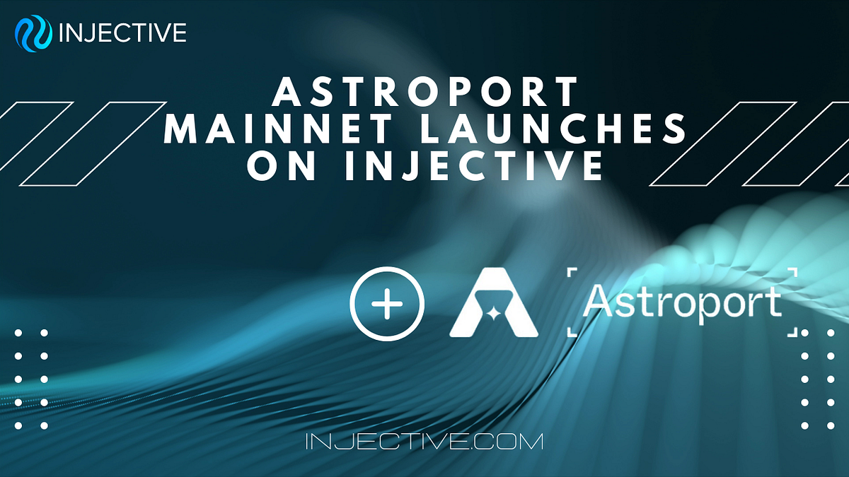 Astroport Mainnet Launches on Injective | by UCANSEEOFFICIAL | Medium