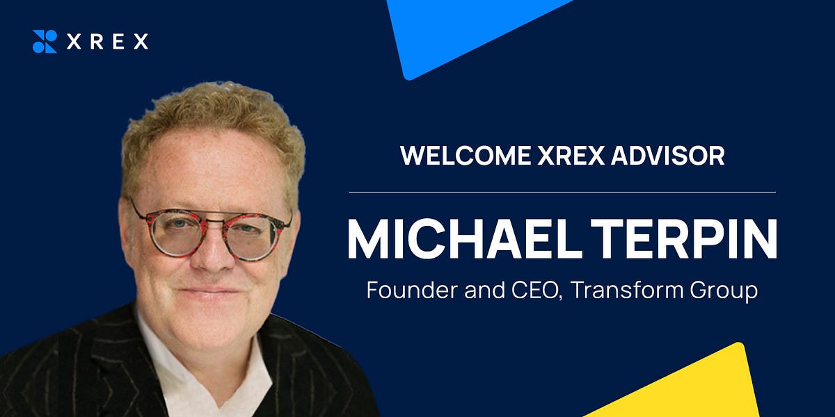 Welcome XREX Advisor — Michael Terpin | by The XREX team | XREX