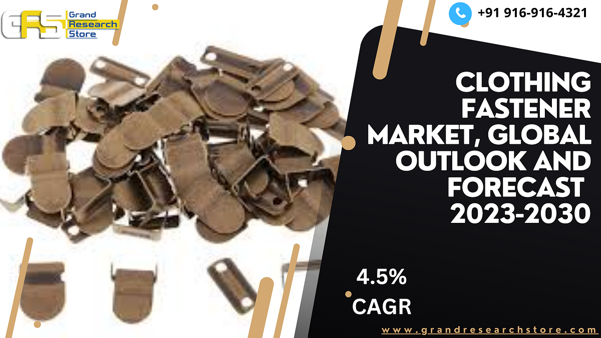 Clothing Fastener Market, Global Outlook and Forecast 2023–2030 ...