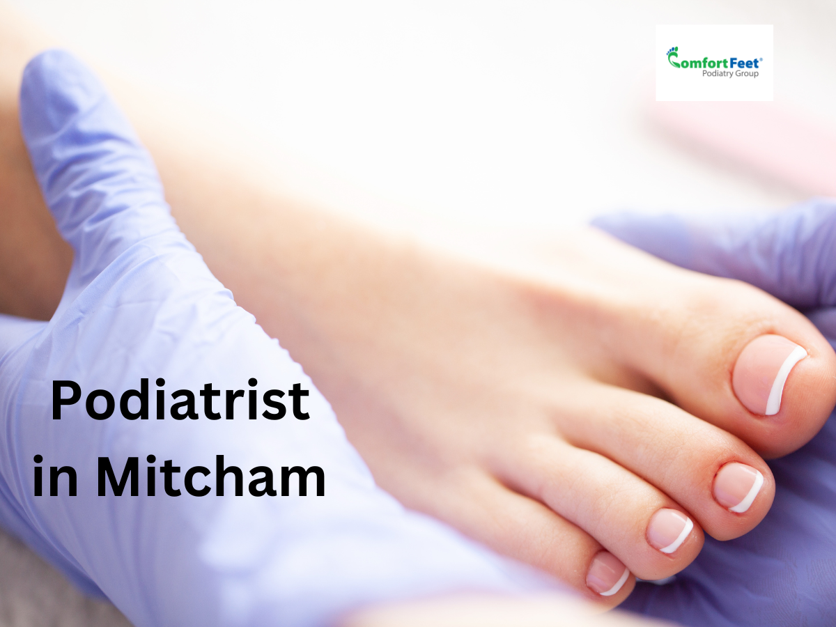 The Importance of Podiatry Care Finding the Right Podiatrist in Mitcham ...