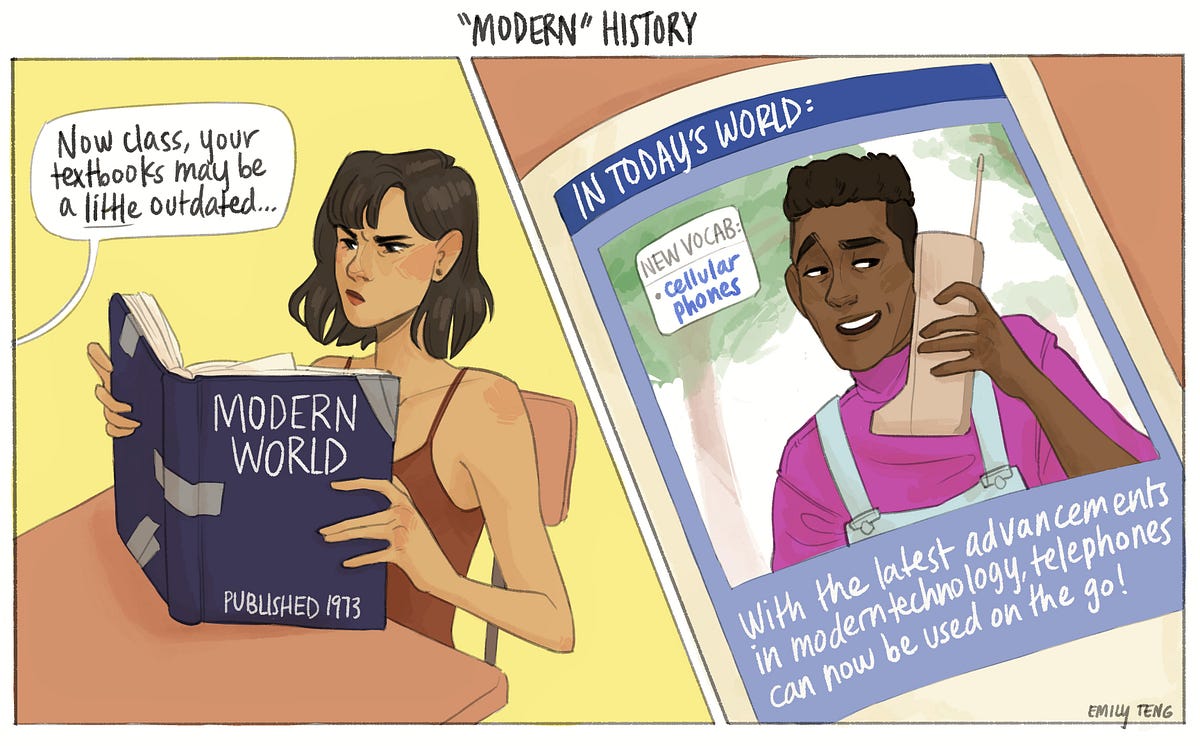 Not-so-modern history: School textbooks are becoming antiquated | by ...