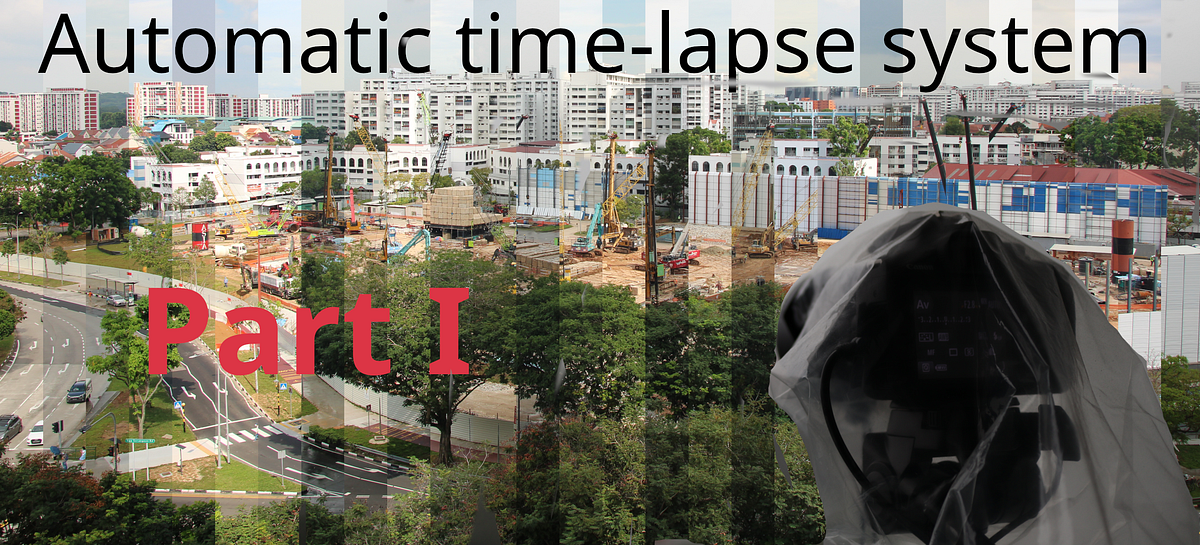 Building a fully automated time-lapse system — Part I | by Daan van ...