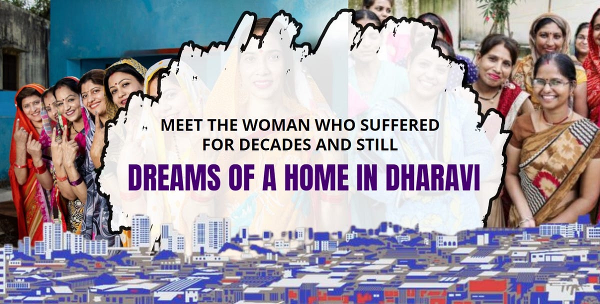 Meet the Woman Who Suffered for Decades and Still Dreams of a Home in Dharavi | by Sumitha Gogoi ...
