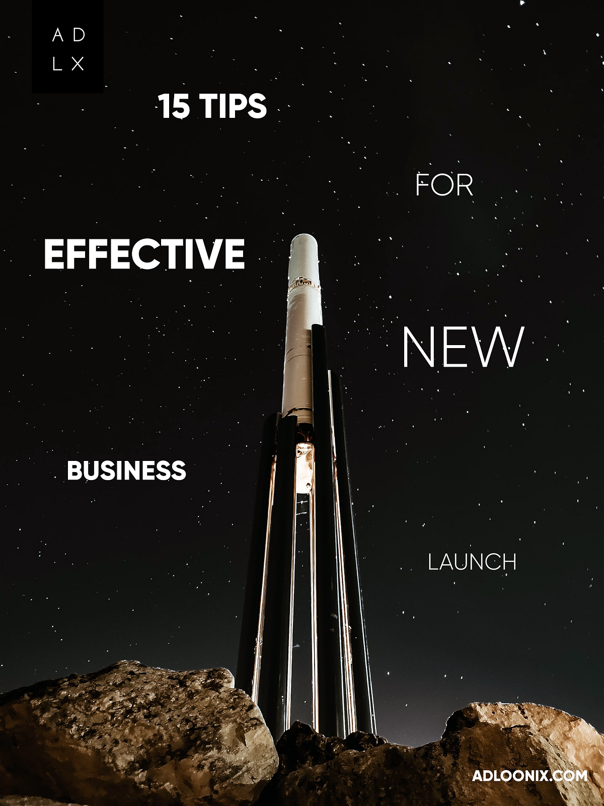 15 Tips for Effective New Business Launch | Adloonix | Medium