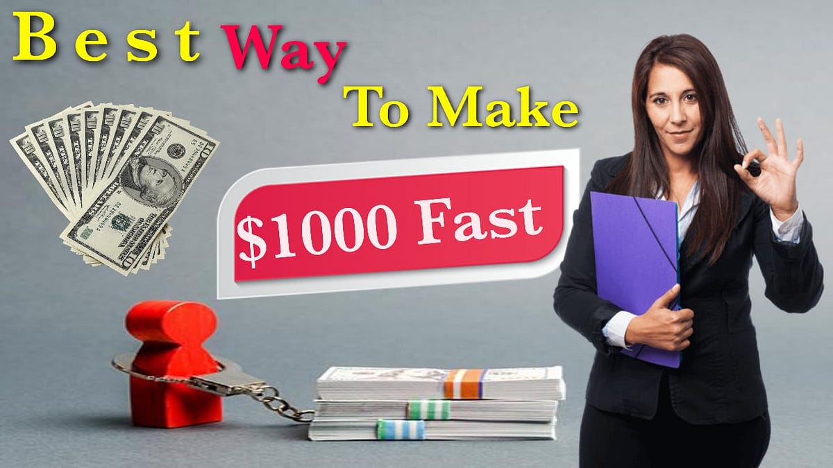 How can I make $1000 fast in 2020 | by Mafidul islam | Make money ...