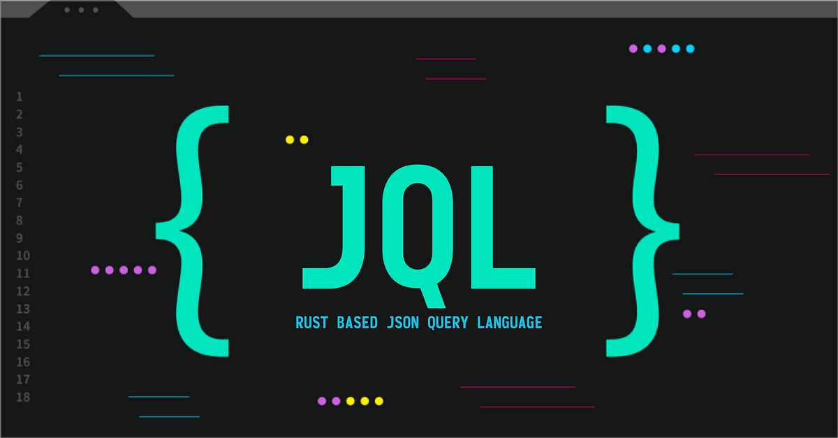 JQL — Rust based JSON Query Language | by Robby Boney | Short Bits | Medium