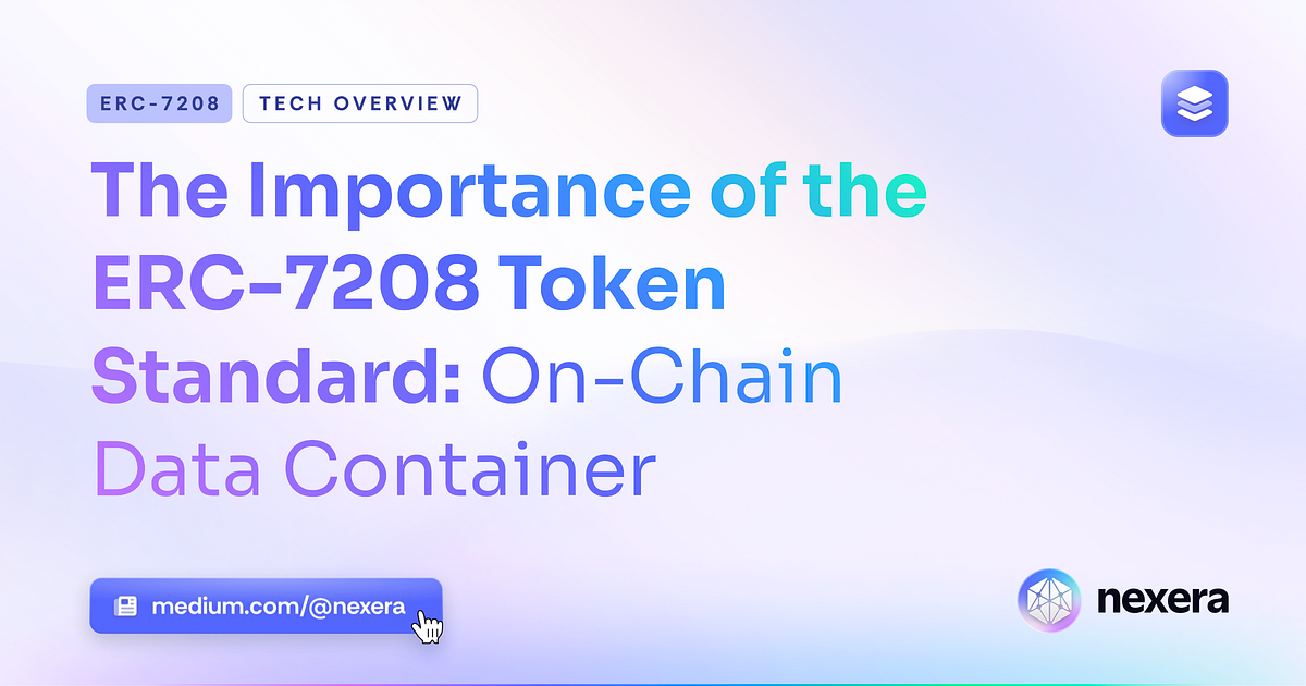 The Importance of the ERC-7208 Token Standard | by Nexera | Medium