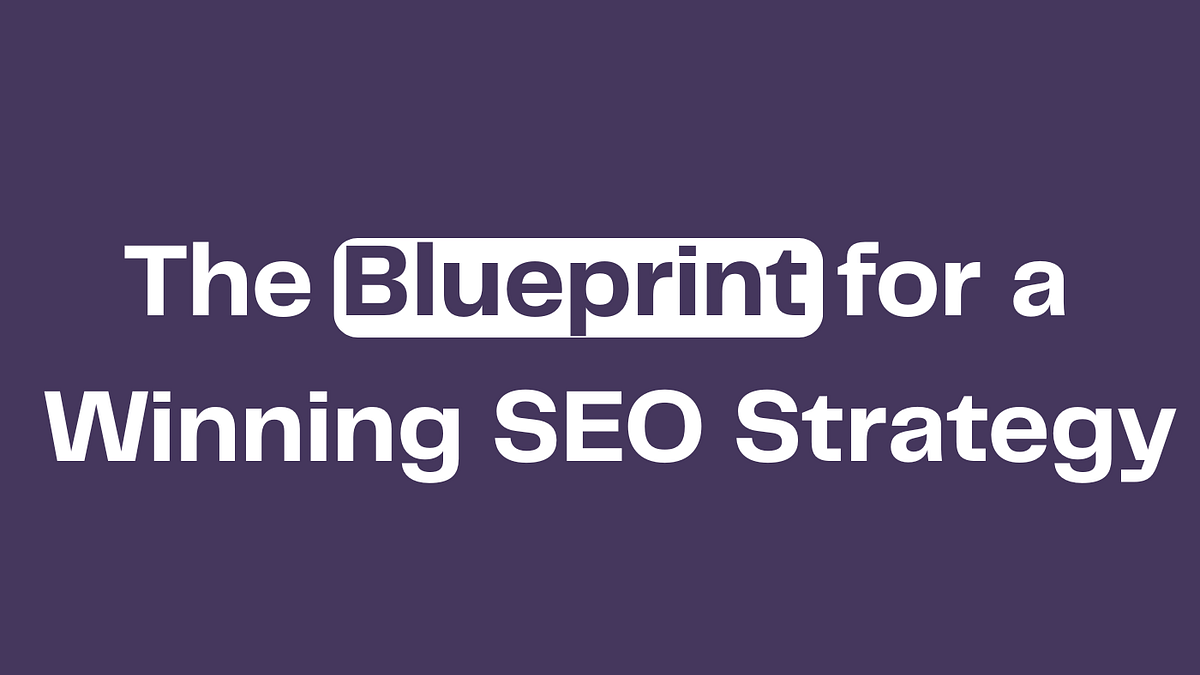 The Blueprint for a Winning SEO Strategy in 2025 | by Saim Hasan | Medium