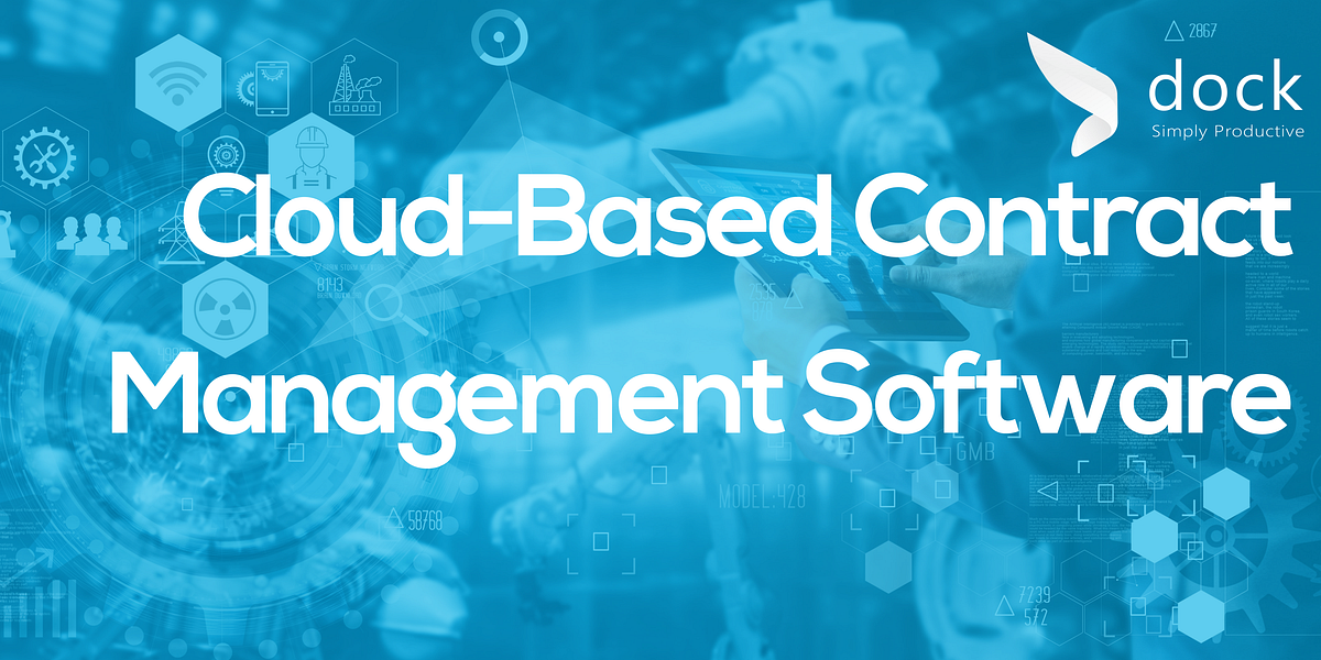 Cloud Based Contract Management Software | by mydockus | Medium