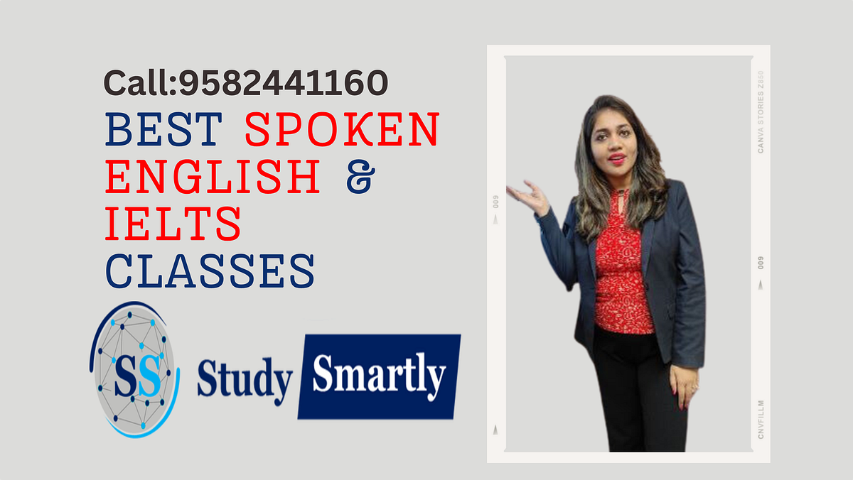 Best Spoken English & IELTS coaching in Ghaziabad| Vaishali| by Study Smartly:9582441160 ...