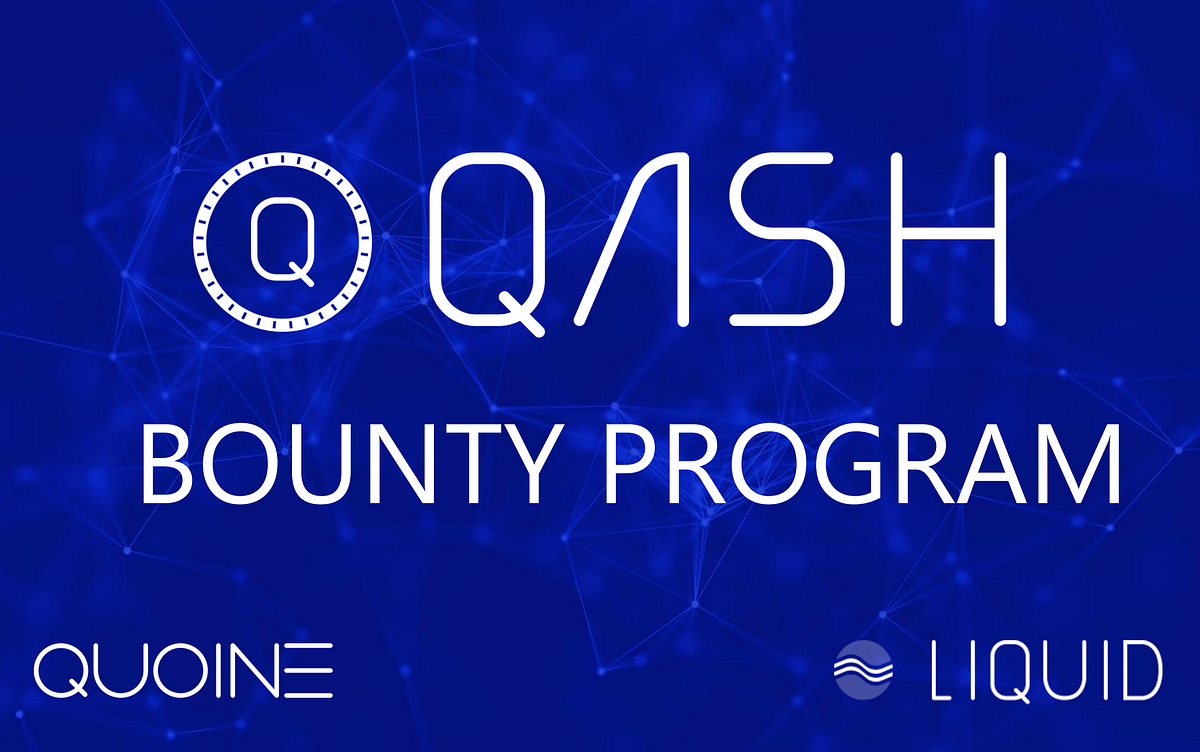 QASH BOUNTY PROGRAM. Join the QASH Community on Telegram at… | by ...
