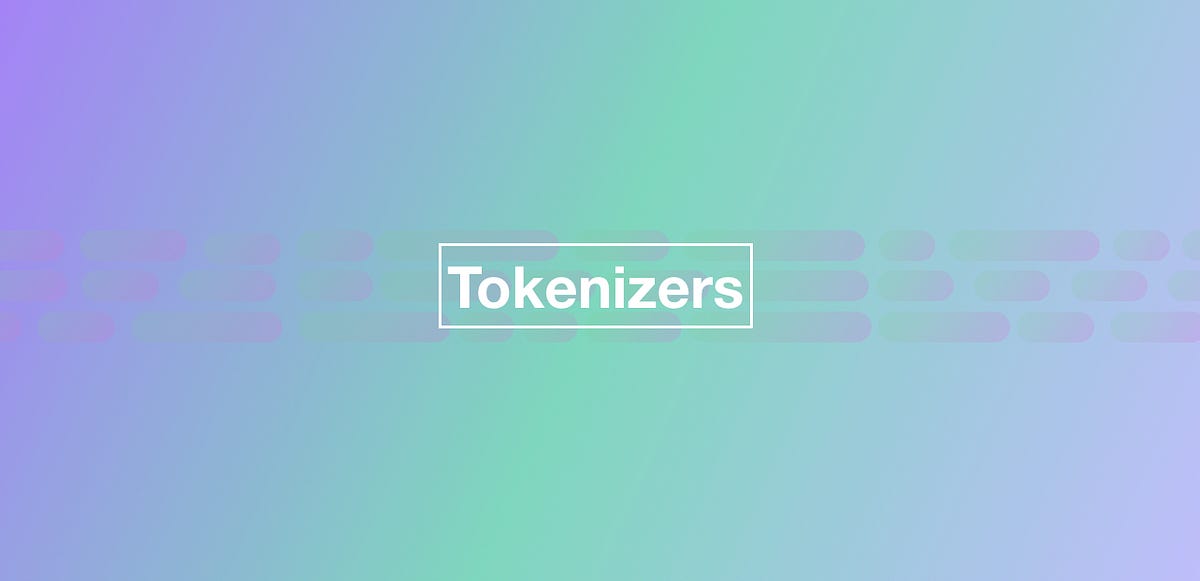 Hugging Face Introduces Tokenizers | by elvis | DAIR.AI | Medium