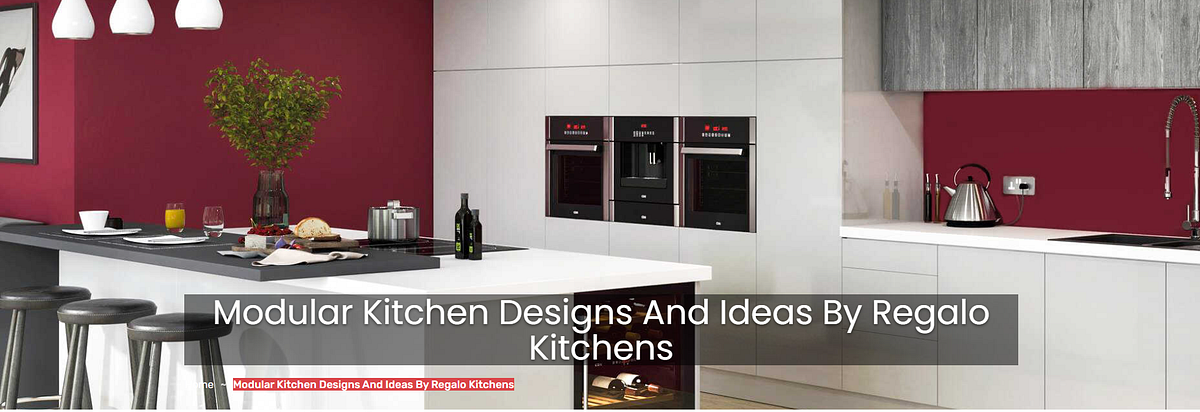 Modular Kitchen Designs And Ideas By Regalo Kitchens | by Regalo ...