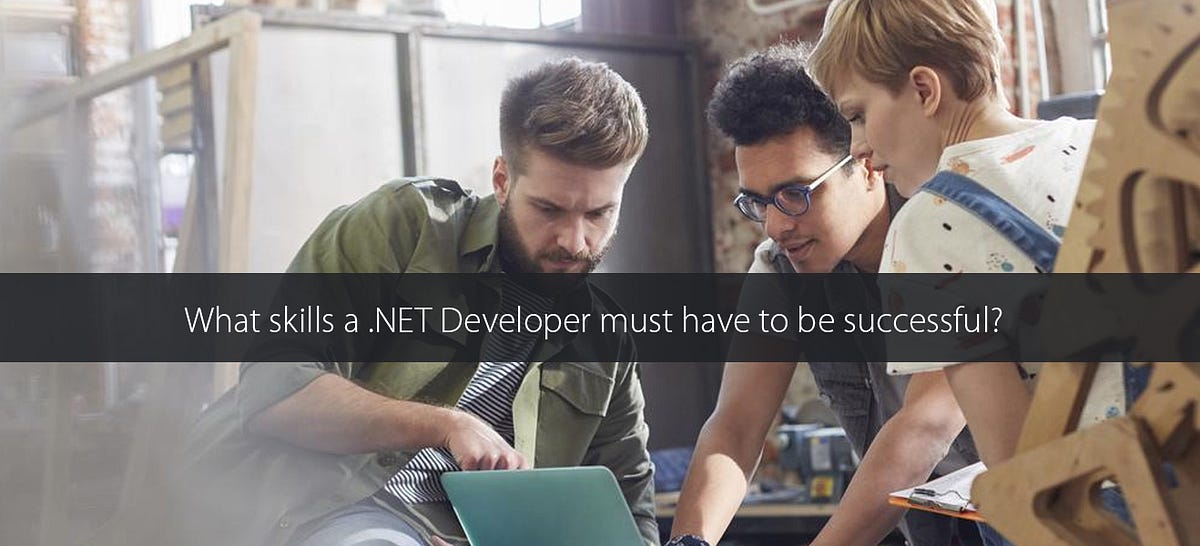 What Skill Sets Required To Become Successful .Net Developer ...