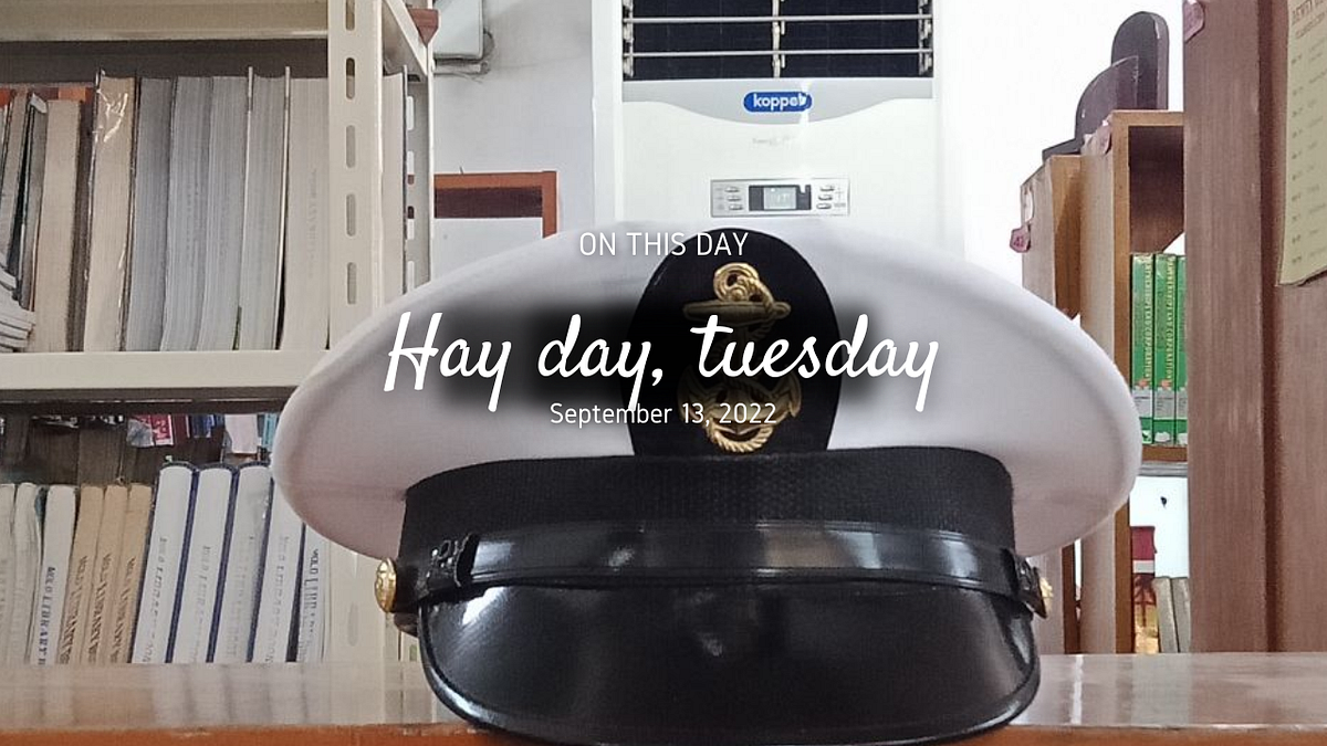 ON THIS DAY: HAY DAY, TUESDAY. ON THIS DAY SEPTEMBER 13, 2022 | by ...